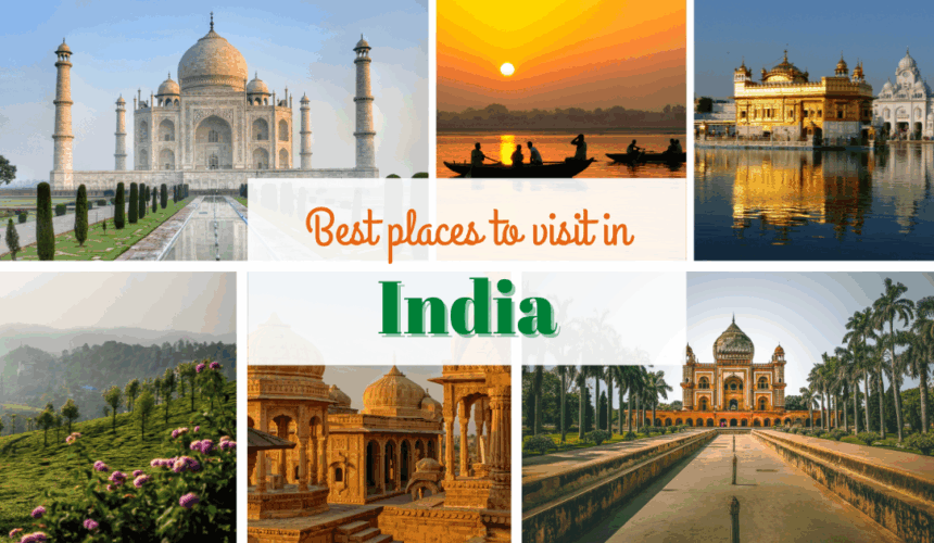 Exploring the Top 10 Places to Visit in India for Traveller