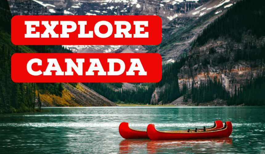Best places to visit Canada | Explore with palki
